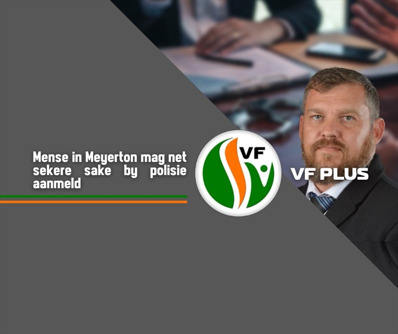 Freedomfront Plus | Mense in Meyerton mag net sekere sake by polisie ...