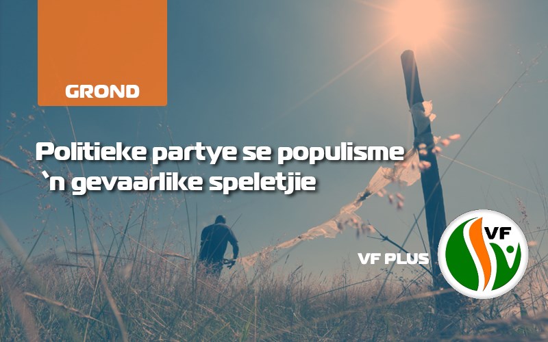 Vryheidsfront Plus | Politieke partye se misbruik van die grondkwessie ...